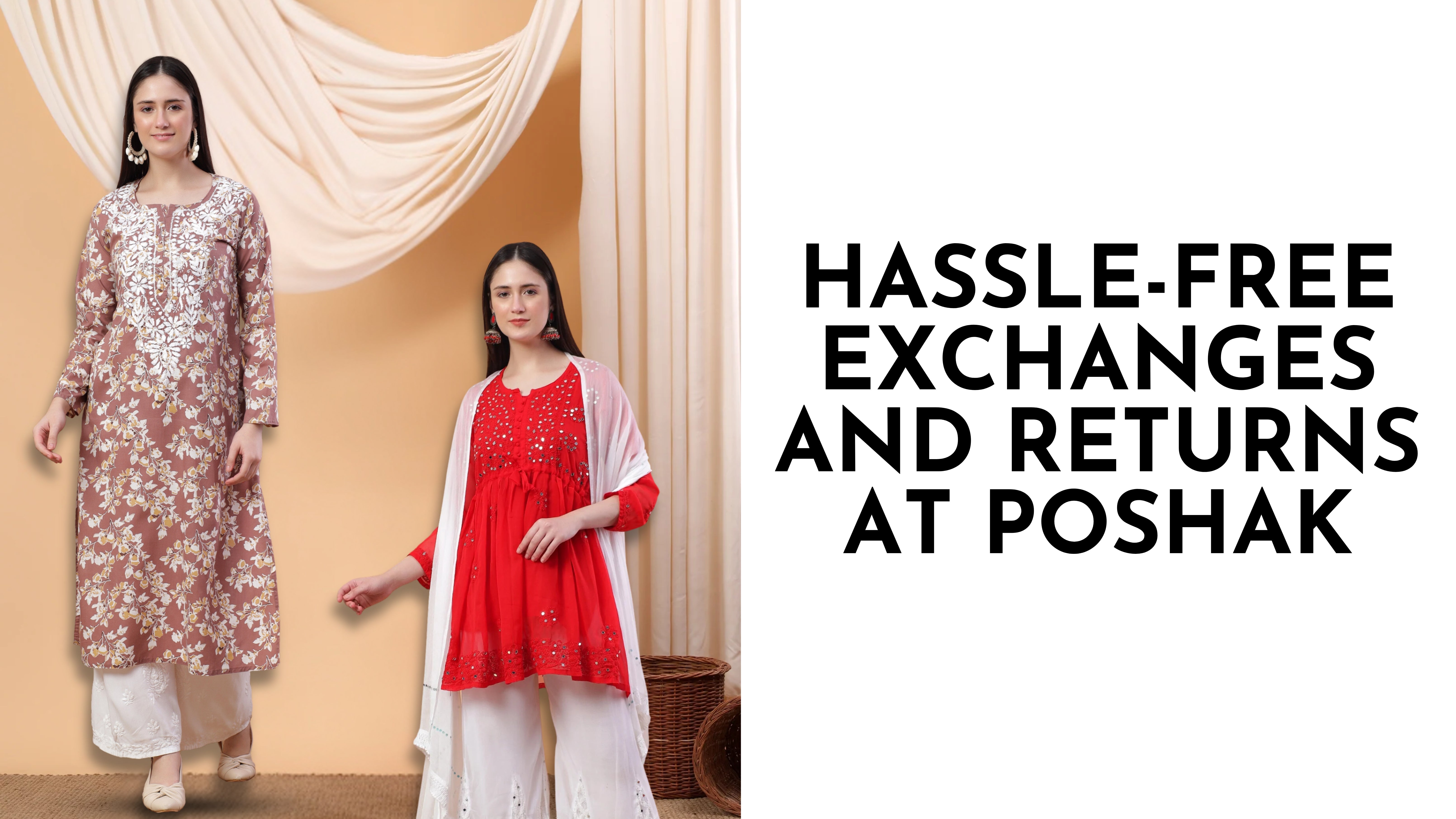 Hassle-free Exchanges And Returns - Poshak Chikan Studio